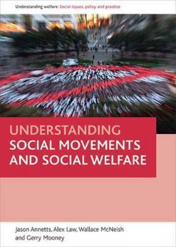 Understanding Welfare: Social Issues, Policy and Practice Ser ...