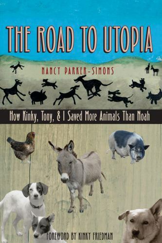 The Road to Utopia: How Kinky, Tony,- paperback, 0292714882, Nancy ...