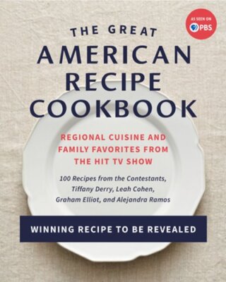 The Great American Recipe Cookbook: Regional Cuisine and Family ...
