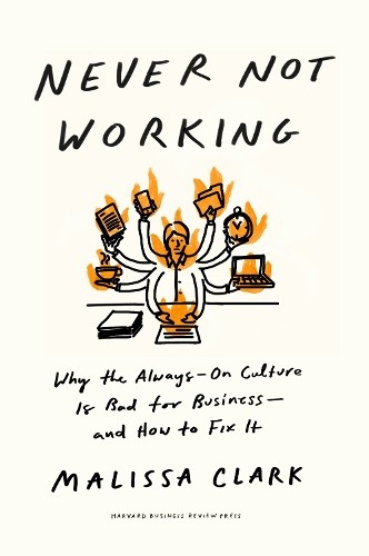 Malissa Clark Never Not Working (Hardback) 9781647825096| eBay