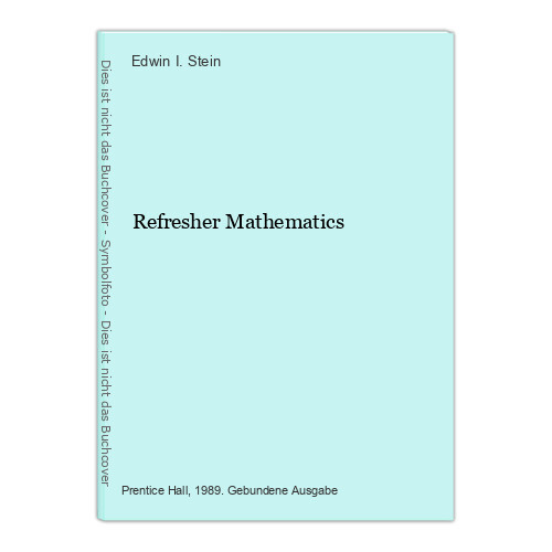 Refresher Mathematics I. Stein, Edwin: | eBay