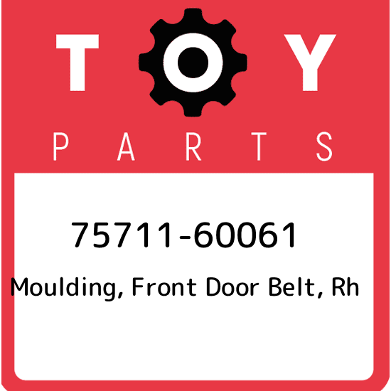 75711-60061 Toyota Moulding, front door belt, rh 7571160061, New ...