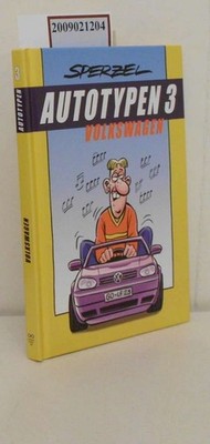 Autotypen 3, Volkswagen Was Männer bewegt Sperzel, Wolfgang: | eBay.de