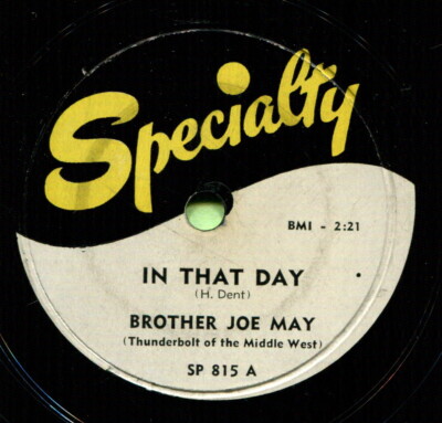 BROTHER JOE MAY (Precious Lord / In That Day) GOSPEL/SPIRITUAL 78 RPM ...