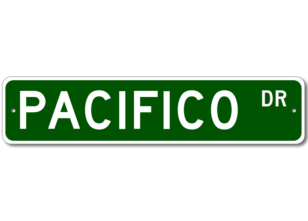 Pacifico Drive Street Sign Personalized Custom Last Name Metal Sign ...