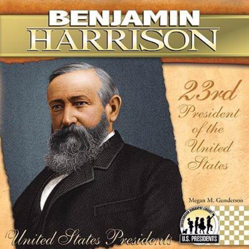 Benjamin Harrison by Gunderson, Megan M. 9781604534559| eBay