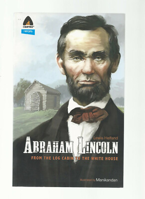 ABRAHAM LINCOLN FROM THE LOG CABIN TO THE WHITE HOUSE PAPERBACK by ...