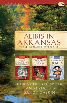 Alibis in Arkansas by Christine Lynxwiler, Sandy Gaskin and Jan ...