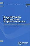 Who Technical Report Ser.: Research Priorities for Zoonoses and ...
