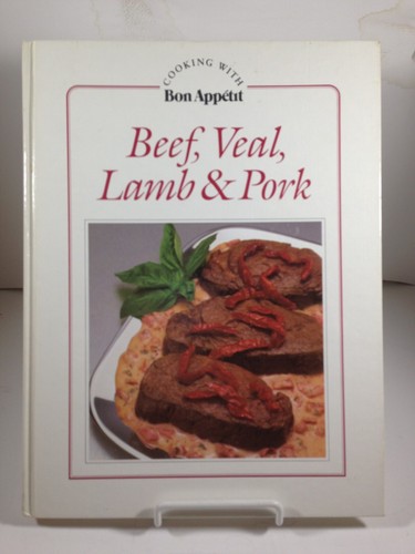 Hardcover Cookbook Recipes Cooking with Bon Appetit Beef Veal Lamb and ...