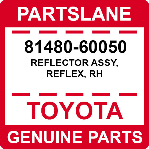 81480-60050 Toyota OEM Genuine REFLECTOR ASSY, REFLEX, RH | eBay