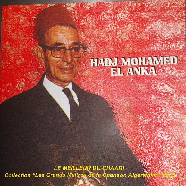 Le Meilleur Du Chaabi Collection "les Grands Maîtres de la Chanson ...