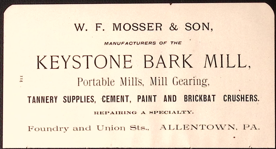 W. F. Mosser Keystone Bark Mill Portable Mills & Mill Gearing ALLENTOWN ...