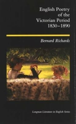 English Poetry of the Victorian Period, 1830-90 Hardcover B Richa ...