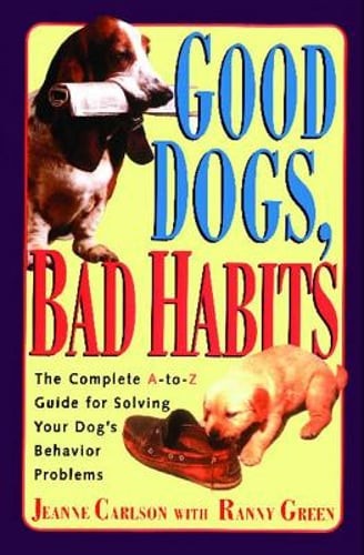 Good Dogs, Bad Habits by Jeanne Carlson: New 9780671870775| eBay