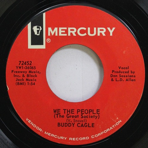 Country 45 Buddy Cagle - We The People (the Great Society) / Honky ...