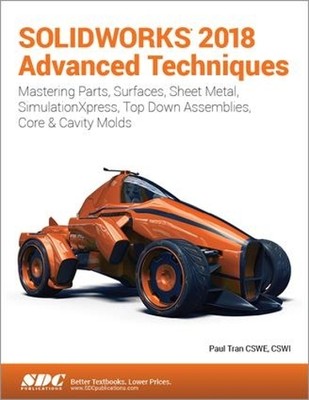 Paul Tran SOLIDWORKS 2018 Advanced Techniques (Poche) | eBay