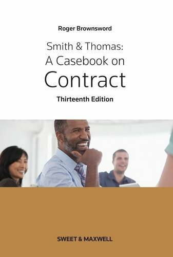 Smith & Thomas: A Casebook on Contract by Professor Roger Brownsword ...