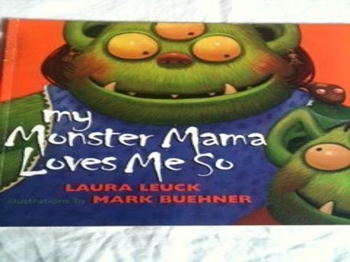 My monster mama loves me so, Leuck, Laura | eBay