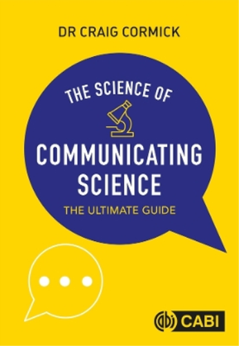 Craig Cormick Science of Communicating Science, The (Poche ...