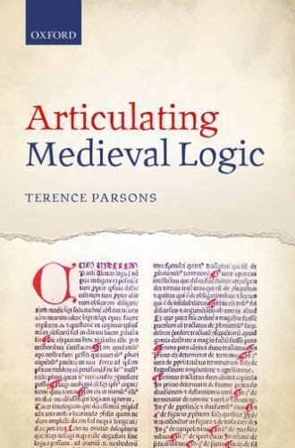 Articulating Medieval Logic by Terence Parsons (2014, Hardcover) for ...