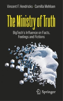 Camilla Mehlsen Vincent F. Hendricks The Ministry of Truth (Poche) | eBay