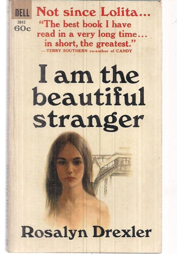 I Am The Beautiful Stranger 3943 Dell 1966 1st Rosalyn Drexler Erotica ...