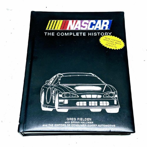 Nascar the Complete History by Greg Fielden with Bryan Hallman ...