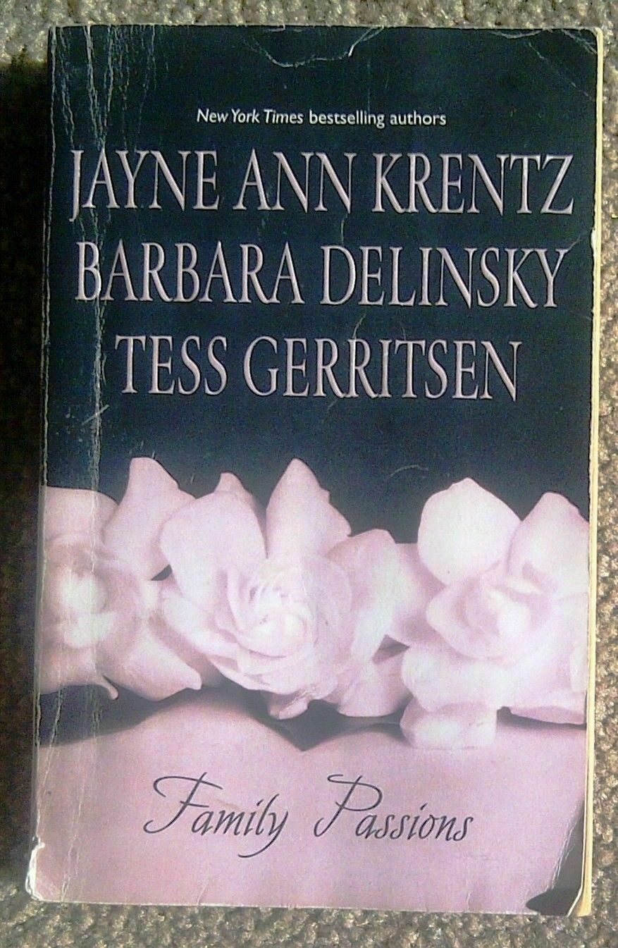 FAMILY PASSIONS - Jayne Ann Krentz, Barbara Delinsky, Tess Gerritsen ...