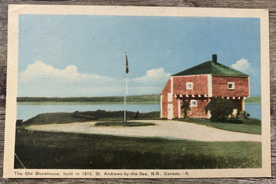 The Old Blockhouse St. Andrews-by-the-Sea New Brunswick Canada Postcard ...