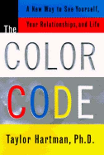 Color Code : A New Way to See Yourself, Your Relationships and Life by ...