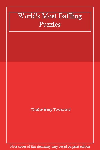 World's Most Baffling Puzzles By Charles Barry Townsend 9780806958330| eBay