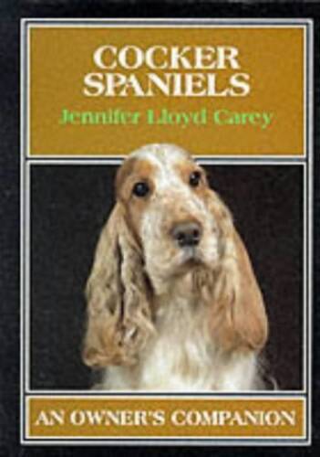 Cocker Spaniels (An Owners Companion) - Hardcover - GOOD 9781852234881 ...