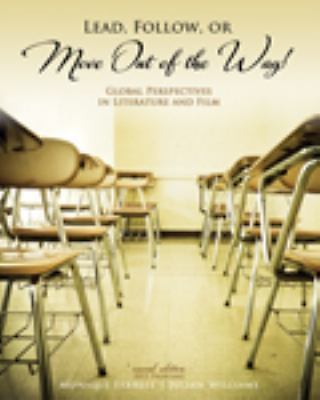 Lead Follow or Move Out of the Way! : Global Perspectives in Literature ...