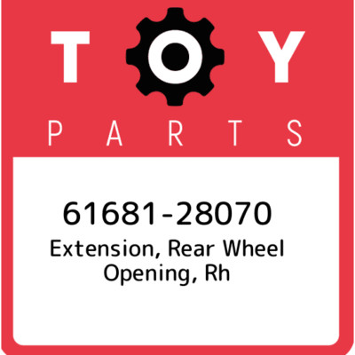 61681-28070 Toyota Extension, rear wheel opening, rh 6168128070, New ...