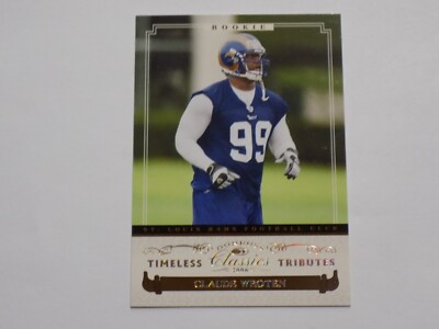 2006 Claude Wroten Donruss Classics Timeless Tributes Rookie Card #118 ...