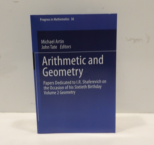 Arithmetic and Geometry: Papers Dedicated to I.R. Shafarevich on the ...