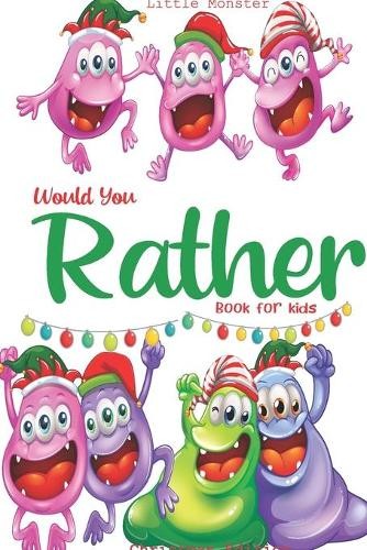 Little Monsters Perfect Would You R Would you rather bo (Paperback) (UK ...