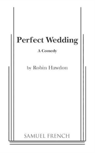 Robin Hawdon Perfect Wedding (Poche) French's Acting Editions | eBay