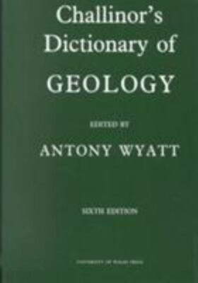 Challinor's Dictionary of Geology, Hardcover by Wyatt, Anthony (EDT ...