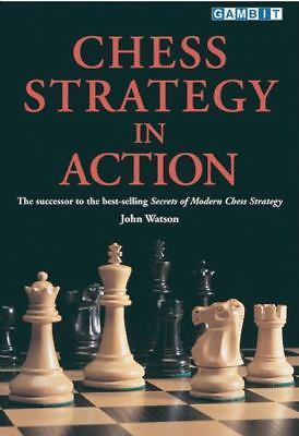 Chess Strategy in Action by Watson, John 9781901983692| eBay