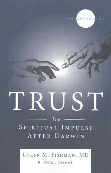 Trust : The Spiritual Impulse After Darwin, Paperback by Fishman, Loren ...