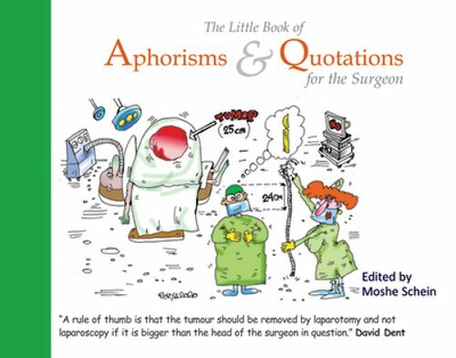 The Little Book of Aphorisms & Quotations for the Surgeon by Moshe ...