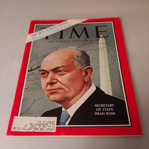 1963 December 6, TIME Weekly News Magazine, "Secretary Of State Dean ...