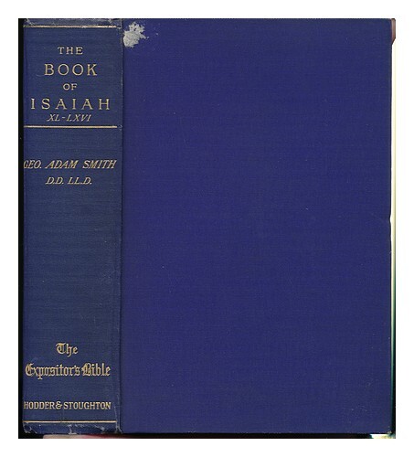 SMITH, GEORGE ADAM, SIR (1856-) The Book of Isaiah : Volume II. Isaiah ...