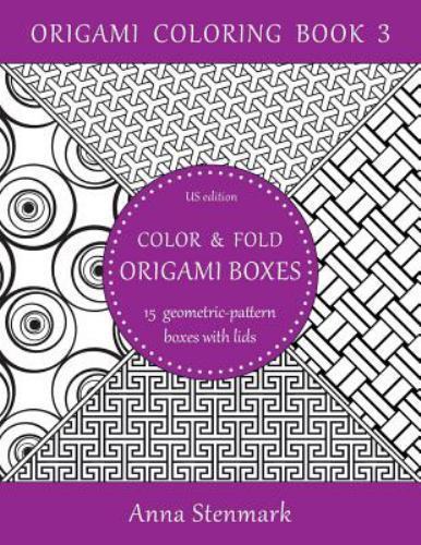 Origami Coloring Book Ser.: Color and Fold Origami Boxes - 15 Geometric ...