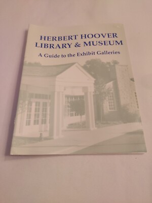 Vintage 1993, Herbert Hoover Library & Museum Guide To Exhibit ...