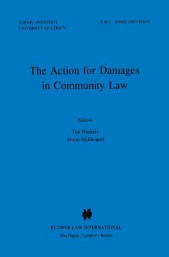 Action for Damages in Community Law by Rijksuniversiteit te Leiden ...