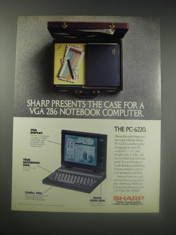 1990 Sharp PC-6220 Notebook computer Ad - Sharp presents the case for a ...
