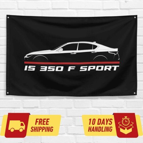 For Lexus IS 350 F Sport 2021 Enthusiast 3x5 ft Flag Banner Birthday ...